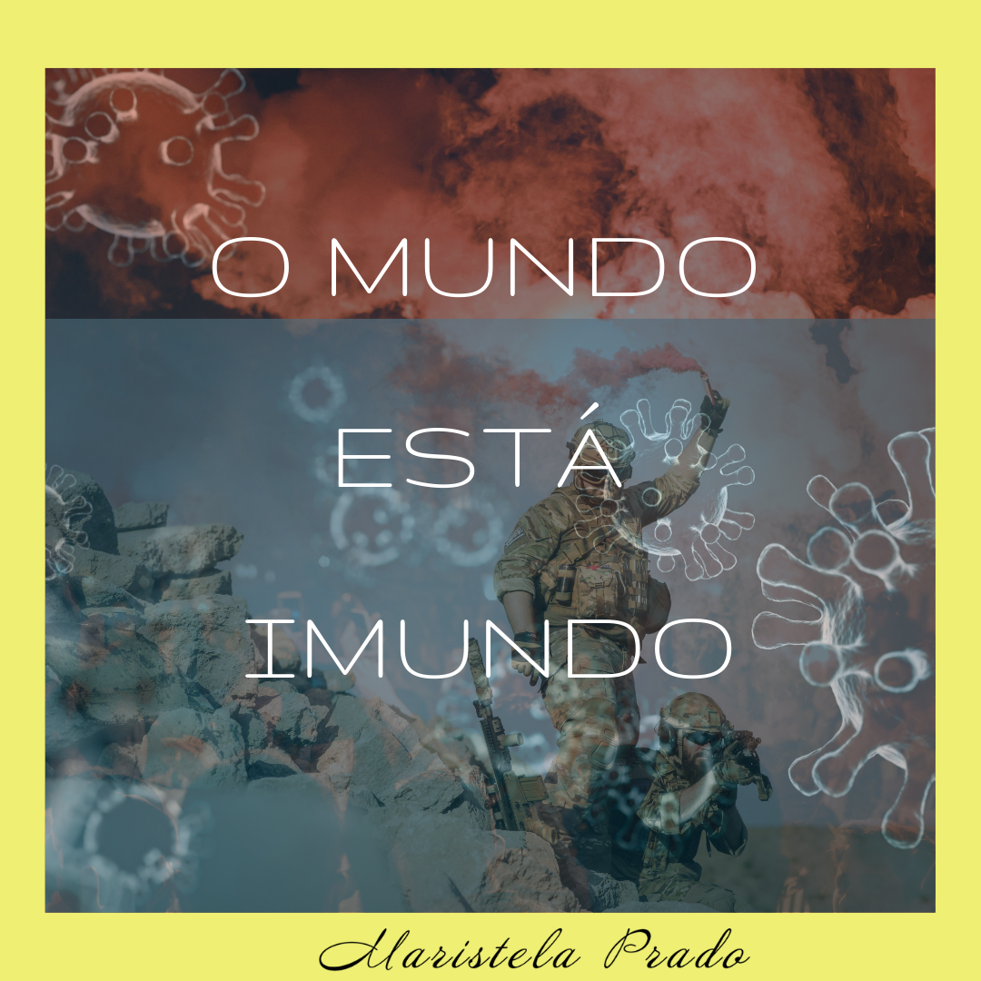 O mundo está imundo | Por Maristela Prado